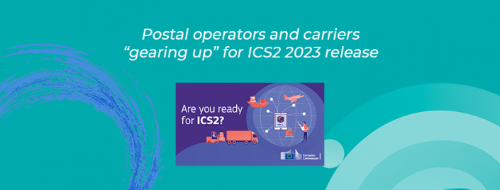 Postal operators and carriers “gearing up” for ICS2 2023 release ...